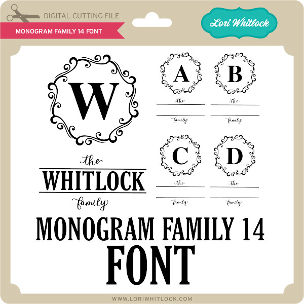 Monogram Family 14 Font - Lori Whitlock's SVG Shop