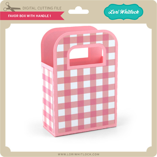 Favor Box With Handle 1 - Lori Whitlock's SVG Shop