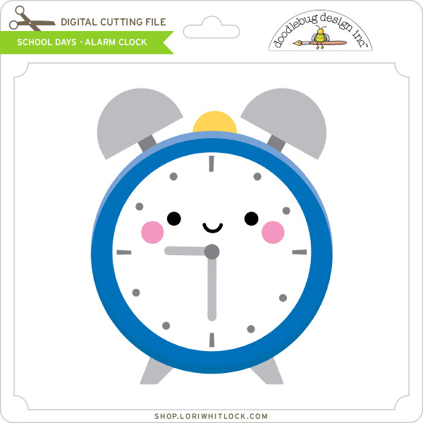 School Days - Alarm Clock - Lori Whitlock's SVG Shop