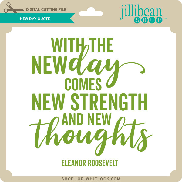New Day Quote - Lori Whitlock's SVG Shop