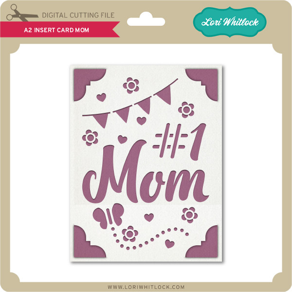 A2 Insert Card Mom - Lori Whitlock's SVG Shop