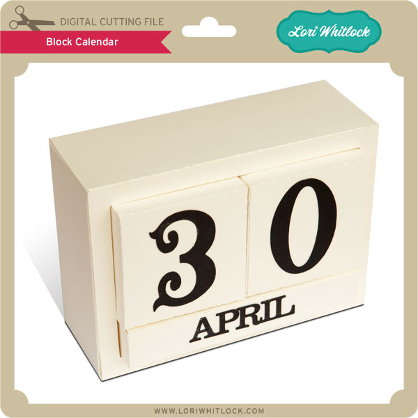Block Calendar - Lori Whitlock's SVG Shop