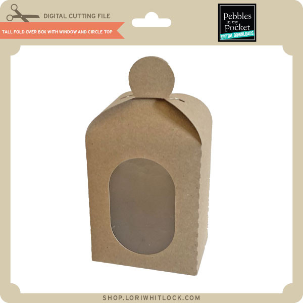 Tall Fold Over Box With Window And Circle Top - Lori Whitlock's SVG Shop