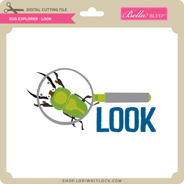 Bug Explorer 2 - Look - Lori Whitlock's SVG Shop