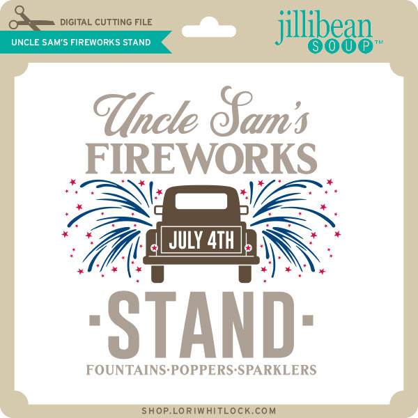 Uncle Sam's Fireworks Stand - Lori Whitlock's SVG Shop