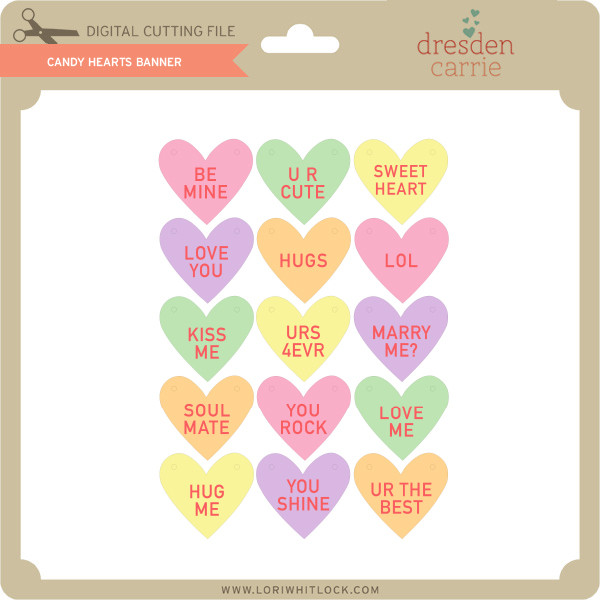 Candy Hearts Banner - Lori Whitlock's SVG Shop