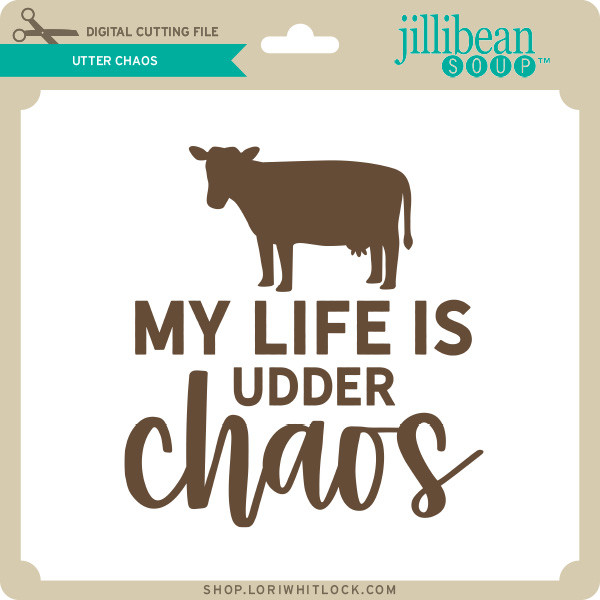 Udder Chaos - Lori Whitlock's SVG Shop