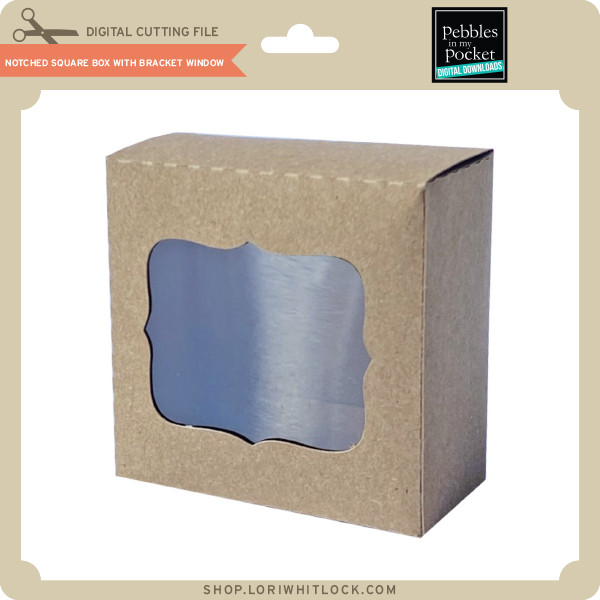 Notched Square Box with Bracket Window - Lori Whitlock's SVG Shop