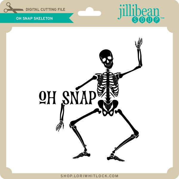Oh Snap Skeleton - Lori Whitlock's SVG Shop