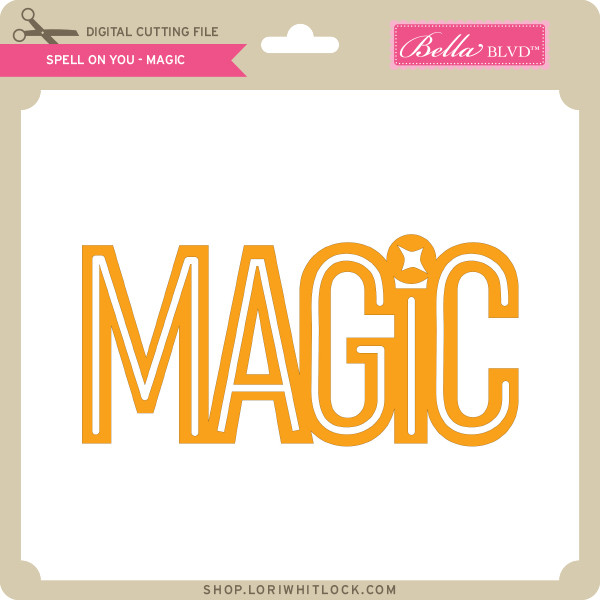 Spell On You - Magic - Lori Whitlock's SVG Shop