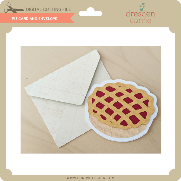 Pie Card and Envelope - Lori Whitlock's SVG Shop