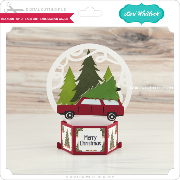 Hexagon Pop Up Card with Tabs Station Wagon - Lori Whitlock's SVG Shop
