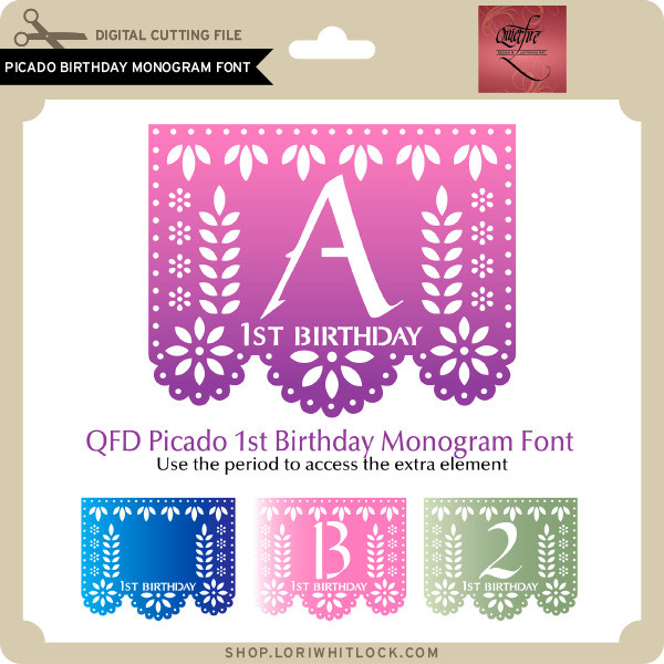 Picado Birthday Monogram - Lori Whitlock's SVG Shop