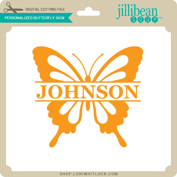 Personalized Butterfly Sign - Lori Whitlock's SVG Shop