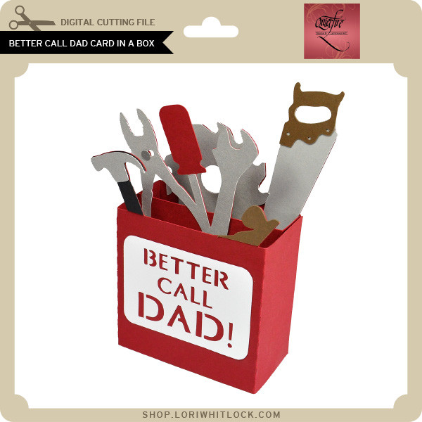Better Call Dad Card in a Box - Lori Whitlock's SVG Shop