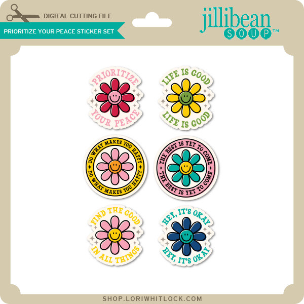 Prioritize Your Peace Sticker Set - Lori Whitlock's SVG Shop