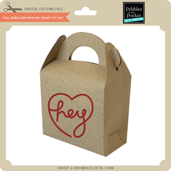 Tall Gable Box With Hey Heart Cut Out - Lori Whitlock's SVG Shop