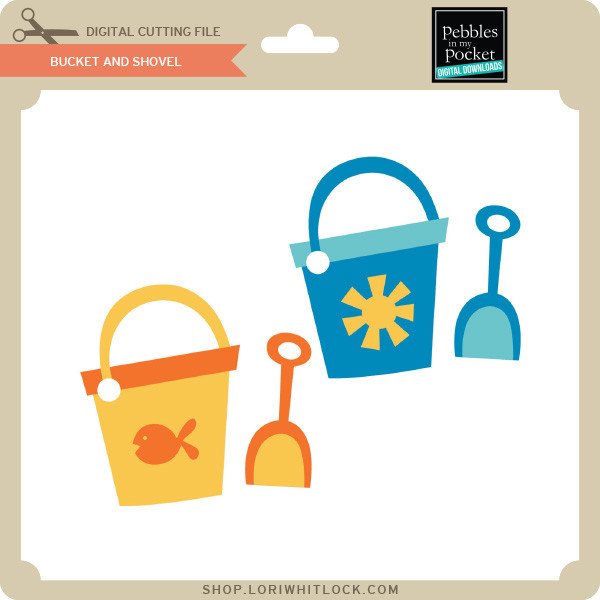 Bucket And Shovel - Lori Whitlock's SVG Shop
