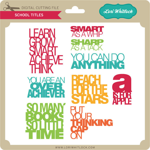 School Titles - Lori Whitlock's SVG Shop