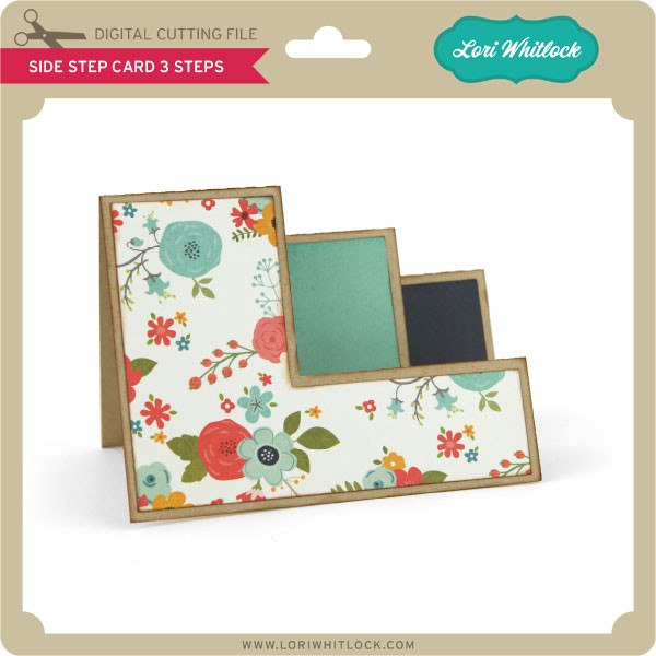 Side Step Card 3 Steps - Lori Whitlock's SVG Shop