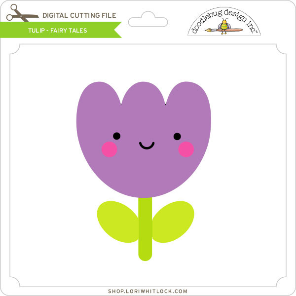 Tulip Fairy Tales - Lori Whitlock's SVG Shop