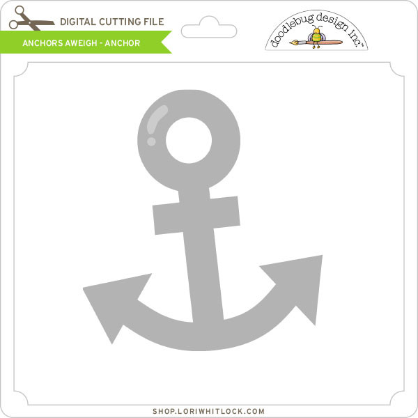 Anchors Aweigh - Anchor - Lori Whitlock's SVG Shop