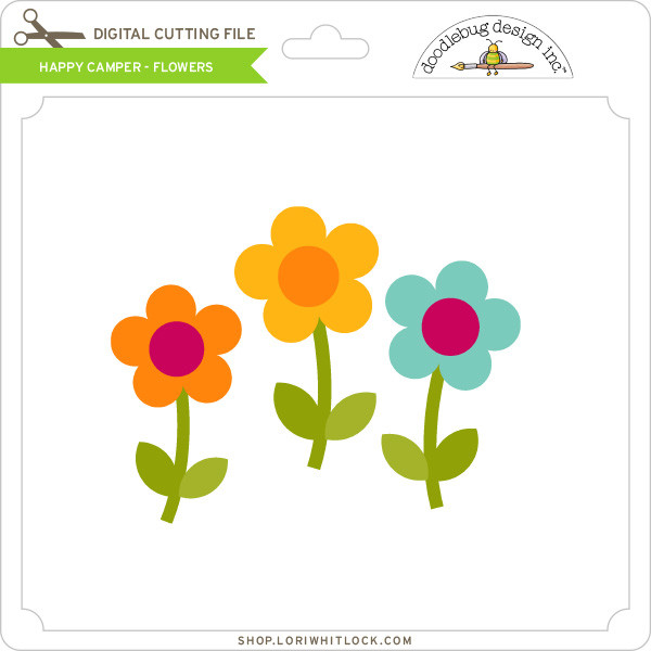 Happy Camper - Flowers - Lori Whitlock's SVG Shop