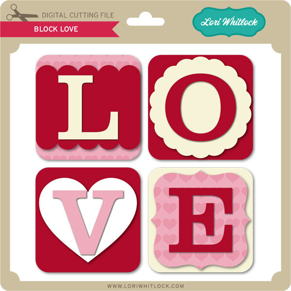 Block Love - Lori Whitlock's SVG Shop