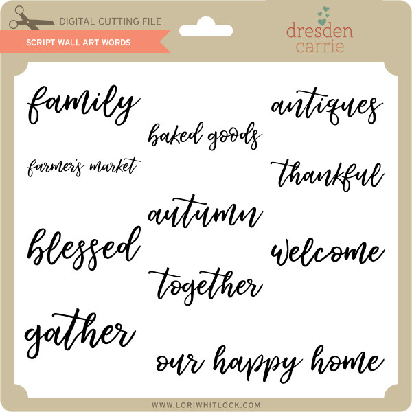 Script Wall Art Words - Lori Whitlock's SVG Shop