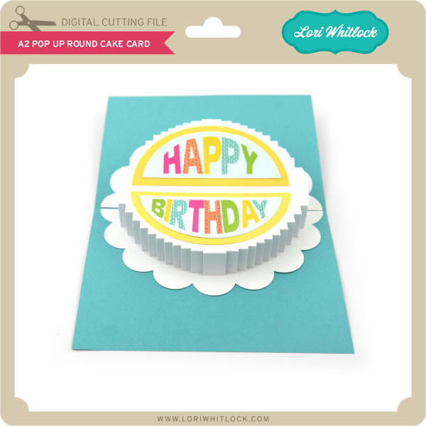 A2 Pop Up Round Cake Card - Lori Whitlock's SVG Shop