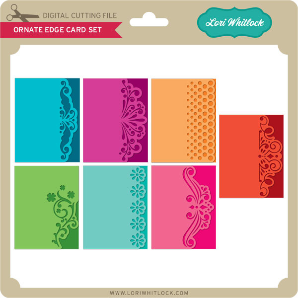 Ornate Edge Card Set - Lori Whitlock's SVG Shop