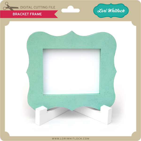 Bracket Frame - Lori Whitlock's SVG Shop