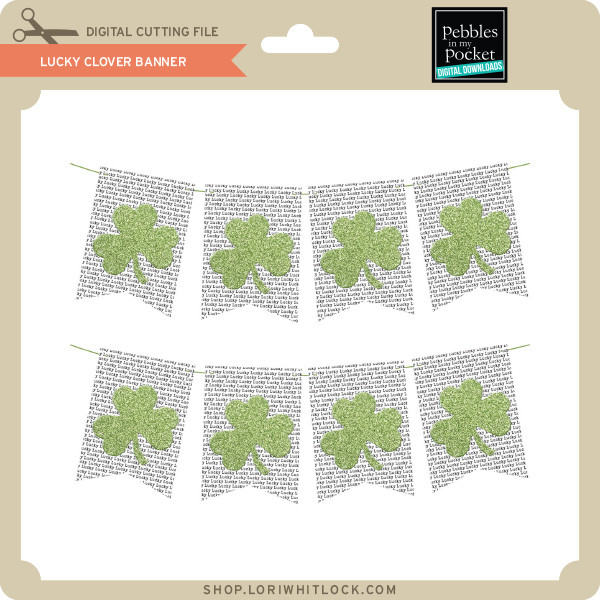 Lucky Banner - Lori Whitlock's SVG Shop