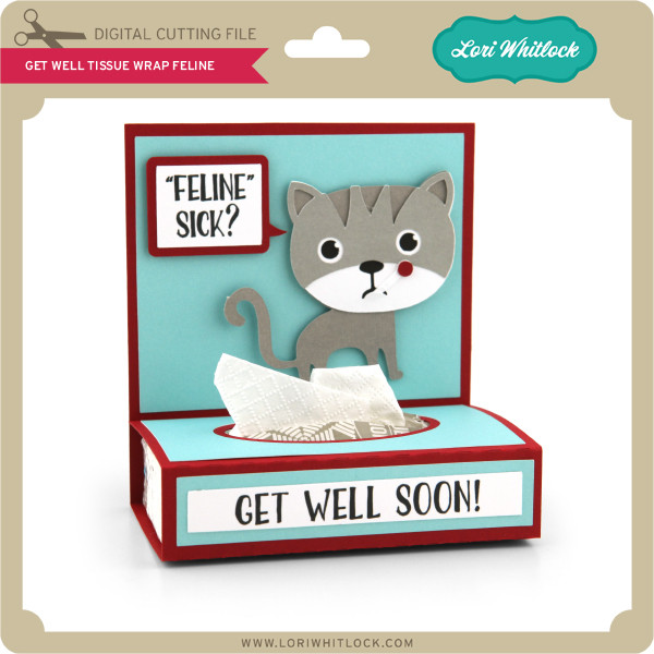 Get Well Card Tissue Box - Lori Whitlock's SVG Shop