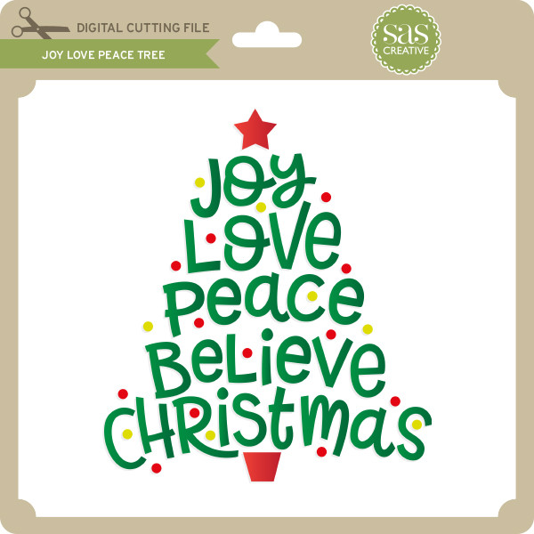 Joy Love Peace Tree - Lori Whitlock's SVG Shop