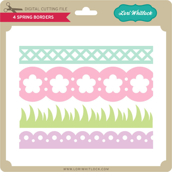 Spring Borders - Lori Whitlock's SVG Shop