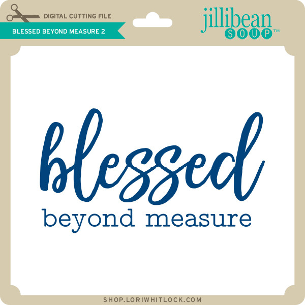 Blessed 2 - Lori Whitlock's SVG Shop