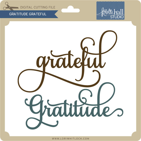 Grateful Font - Lori Whitlock's SVG Shop