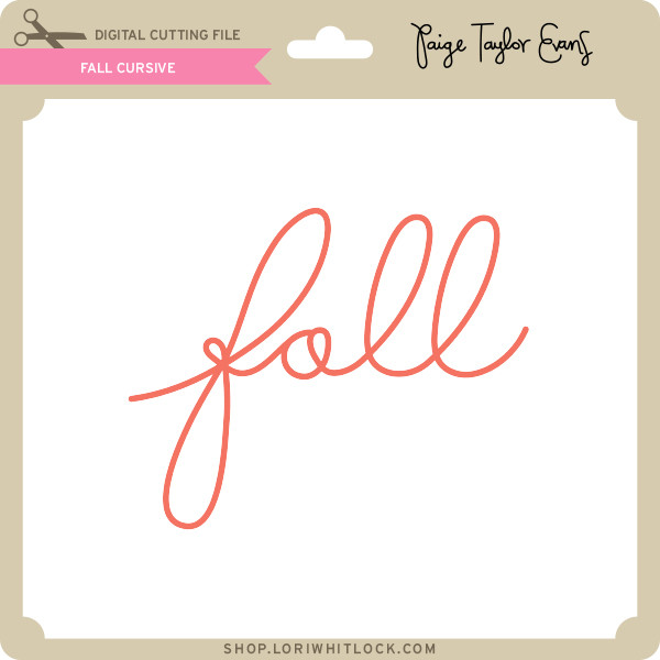 Fall Cursive - Lori Whitlock's SVG Shop