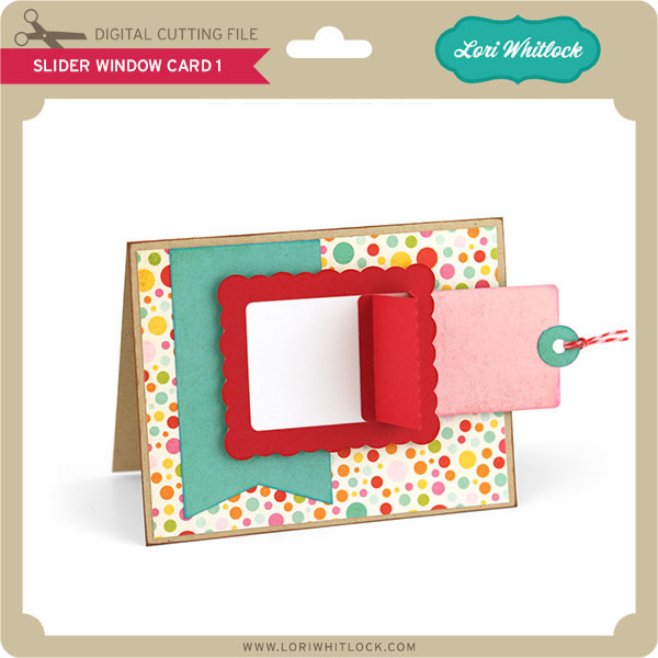 Slider Window Card 3 - Lori Whitlock's SVG Shop