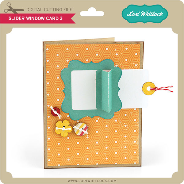 Slider Window Card 3 - Lori Whitlock's SVG Shop