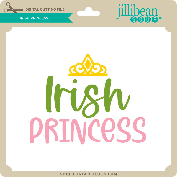 Irish Princess - Lori Whitlock's SVG Shop