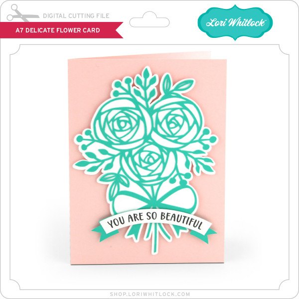 A7 Flower Card - Lori Whitlock's SVG Shop