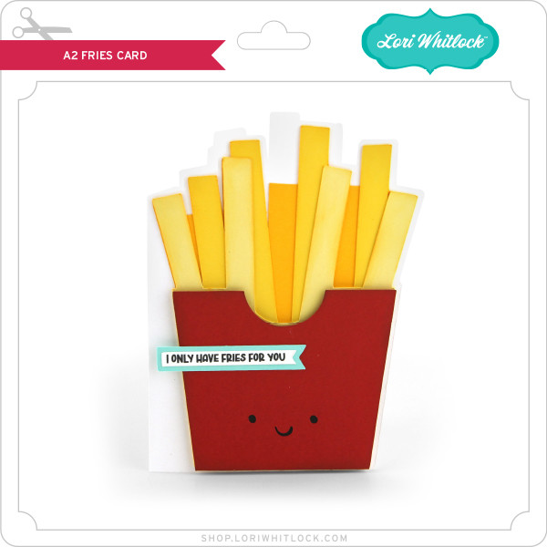 A2 Fries Card - Lori Whitlock's SVG Shop