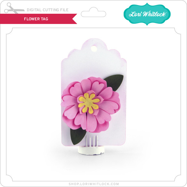 Flower Tags - Lori Whitlock's SVG Shop