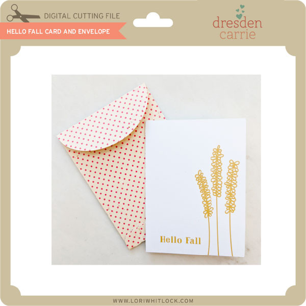 Hello Fall Card and Envelope - Lori Whitlock's SVG Shop
