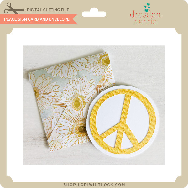 Peace Sign Card And Envelope - Lori Whitlock's SVG Shop