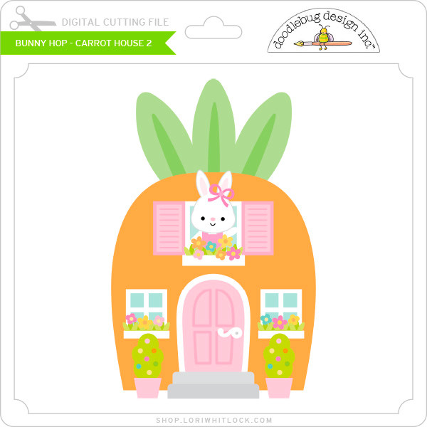 Bunny Hop - Carrot House 2 - Lori Whitlock's SVG Shop
