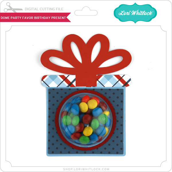 Dome Party Favor Bundle - Lori Whitlock's SVG Shop
