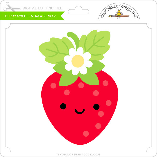 Berry Sweet - Strawberry #2 - Lori Whitlock's SVG Shop